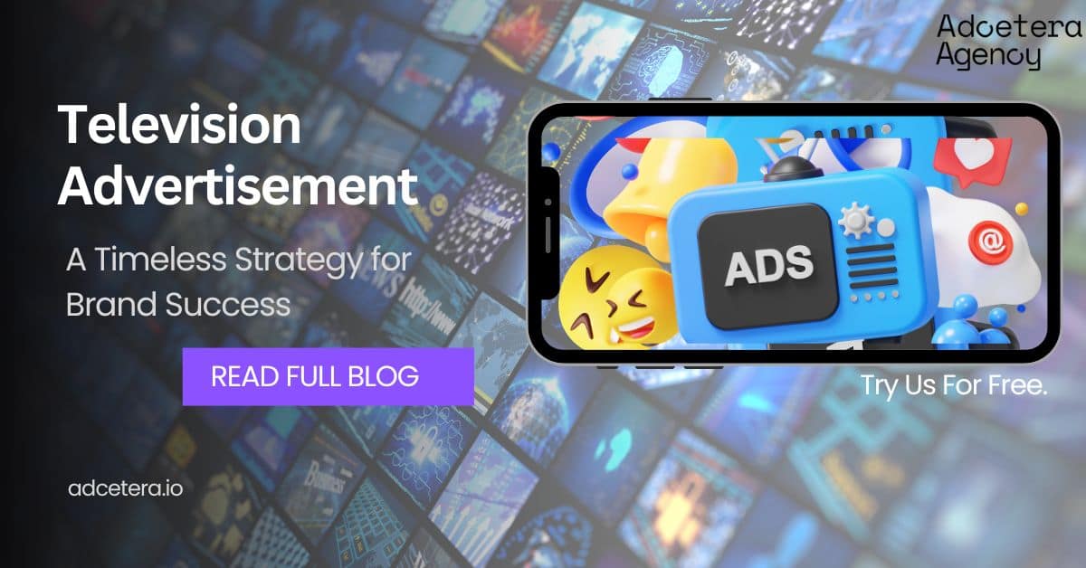 Television Advertisement: Boost Your Brand with TV Ads